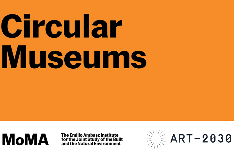 Circular Museum: Ecology and Sustainability beyond Museum Walls | MoMA