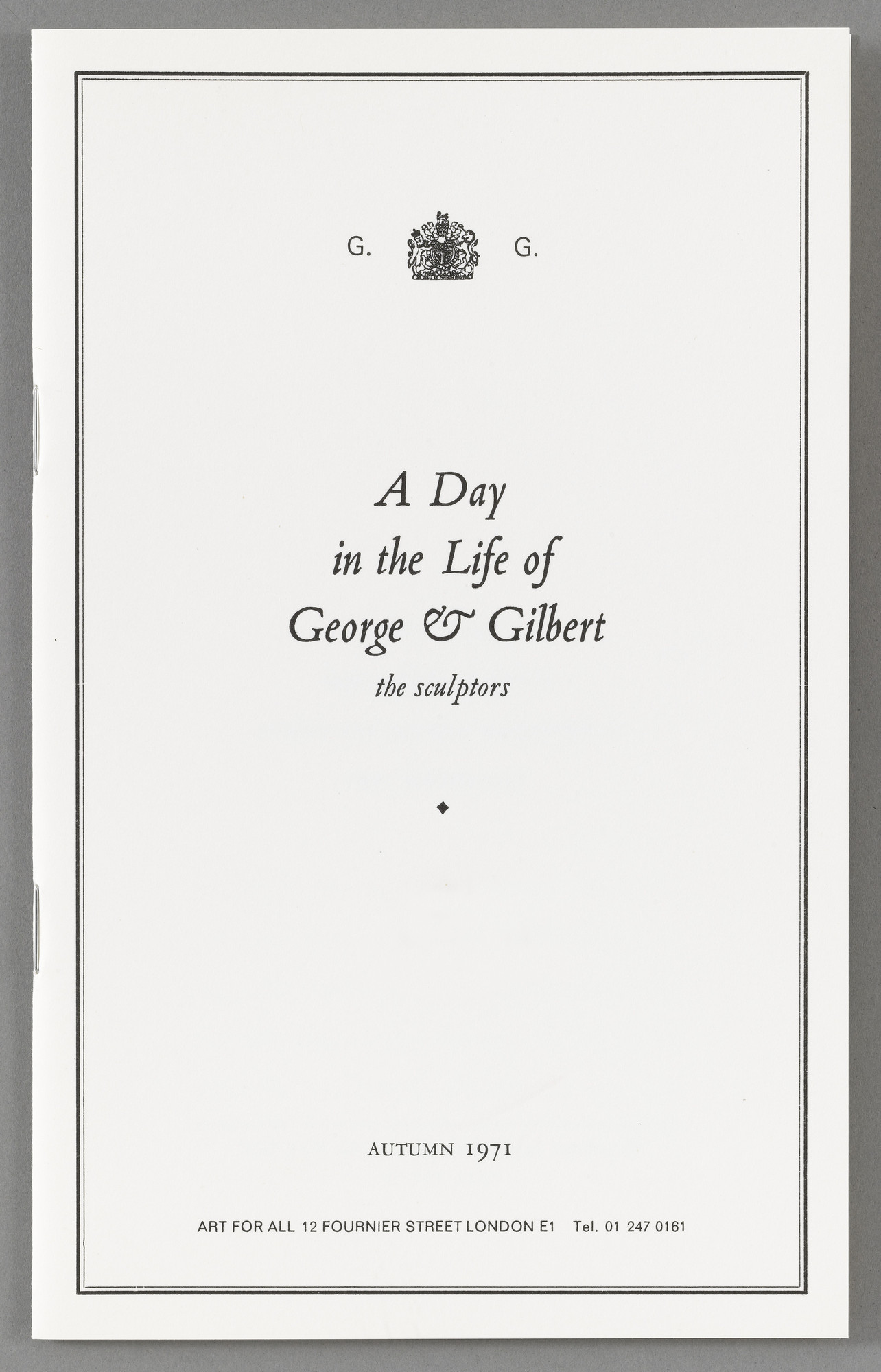 Gilbert & George, Gilbert Proesch, George Passmore. A Day in the Life ...