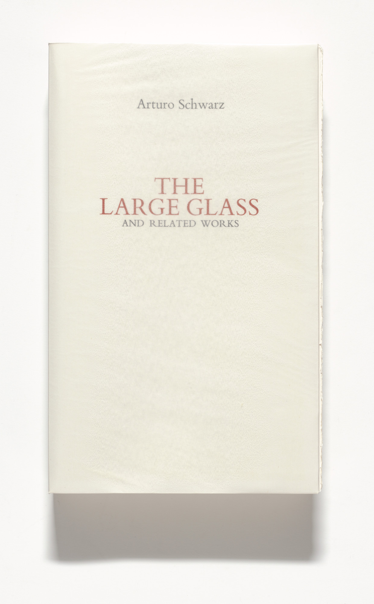 Marcel Duchamp. The Large Glass and Related Works, Vol. 1. 1965 ...