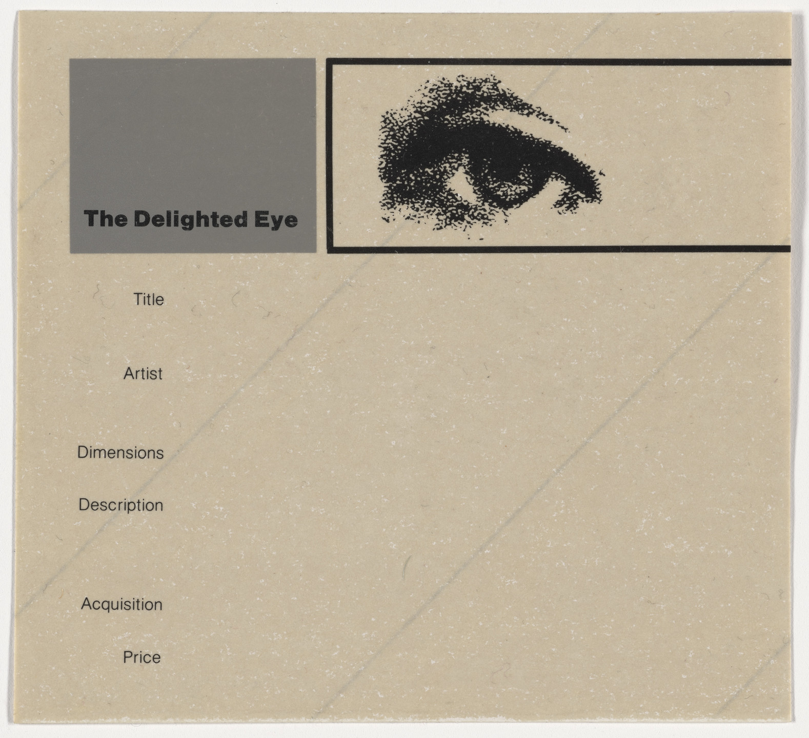 Elaine Lustig Cohen. The Delighted Eye artwork label. 1970s | MoMA