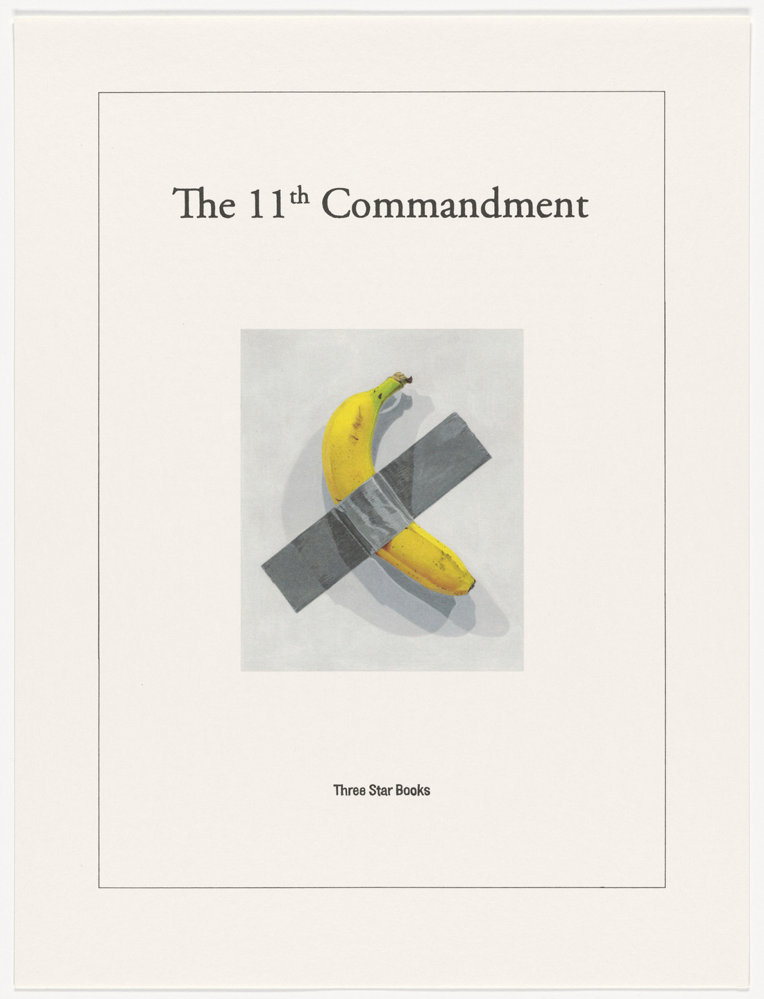 Maurizio Cattelan. Page from The 11th Commandment. 2024 | MoMA